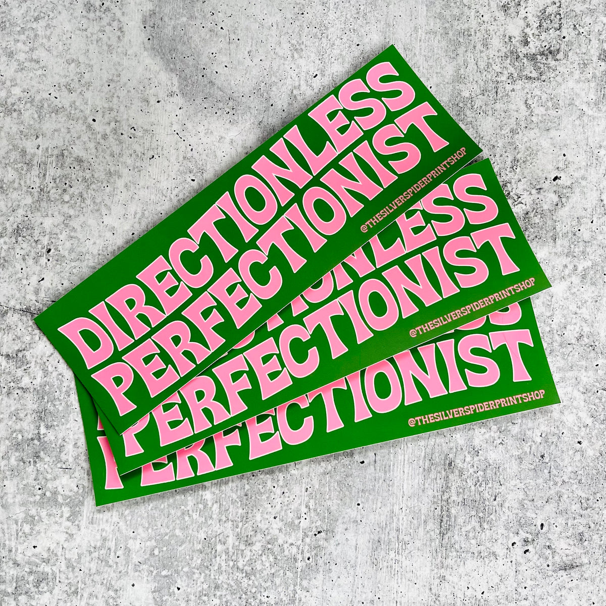 Directionless Perfectionist Bumper Sticker – The Silver Spider