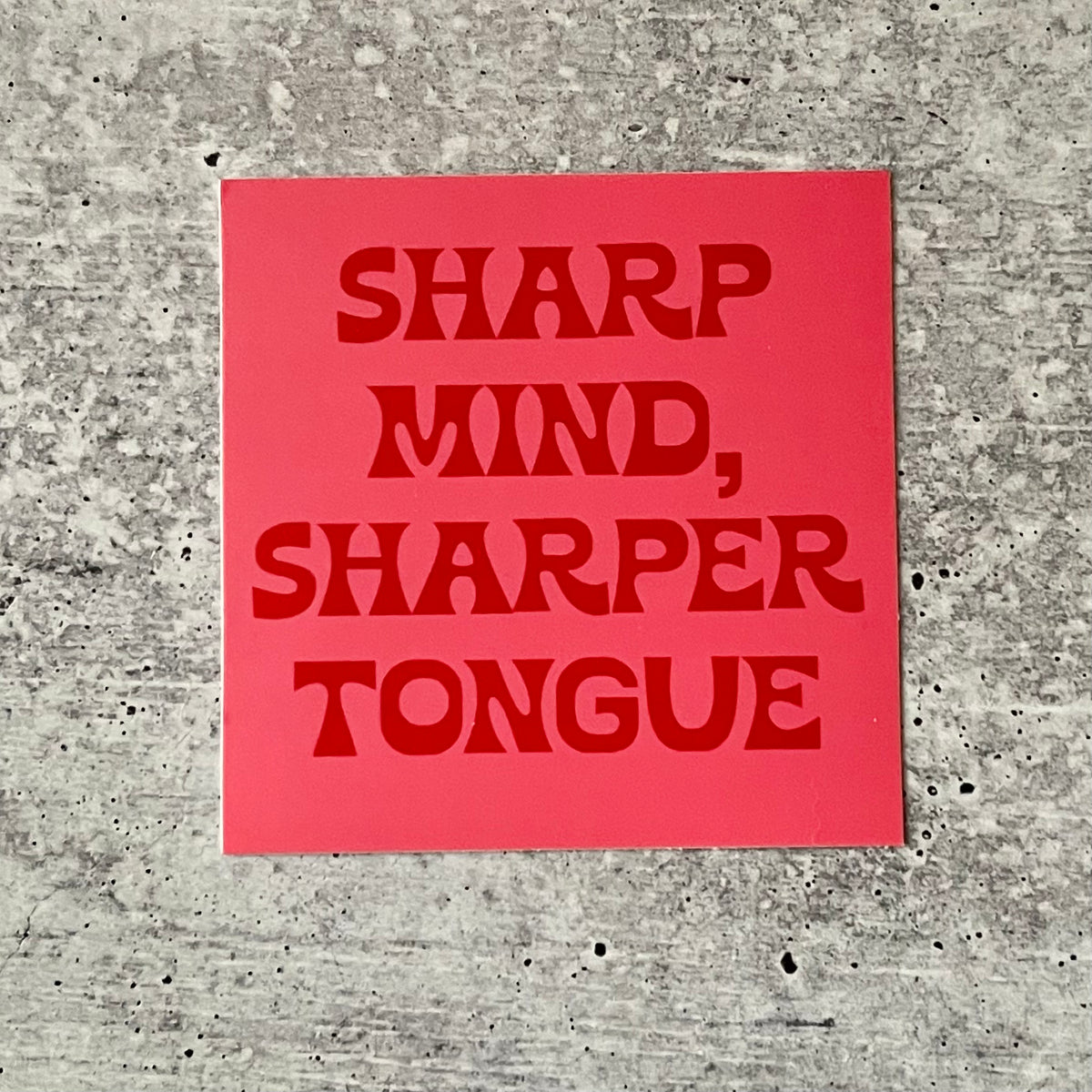Sharp Mind, Sharper Tongue Sticker – The Silver Spider