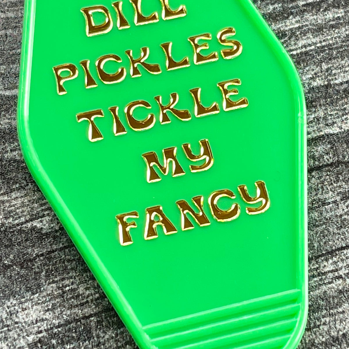 Dill Pickles Tickle My Fancy hotel Motel Keychain – The Silver Spider